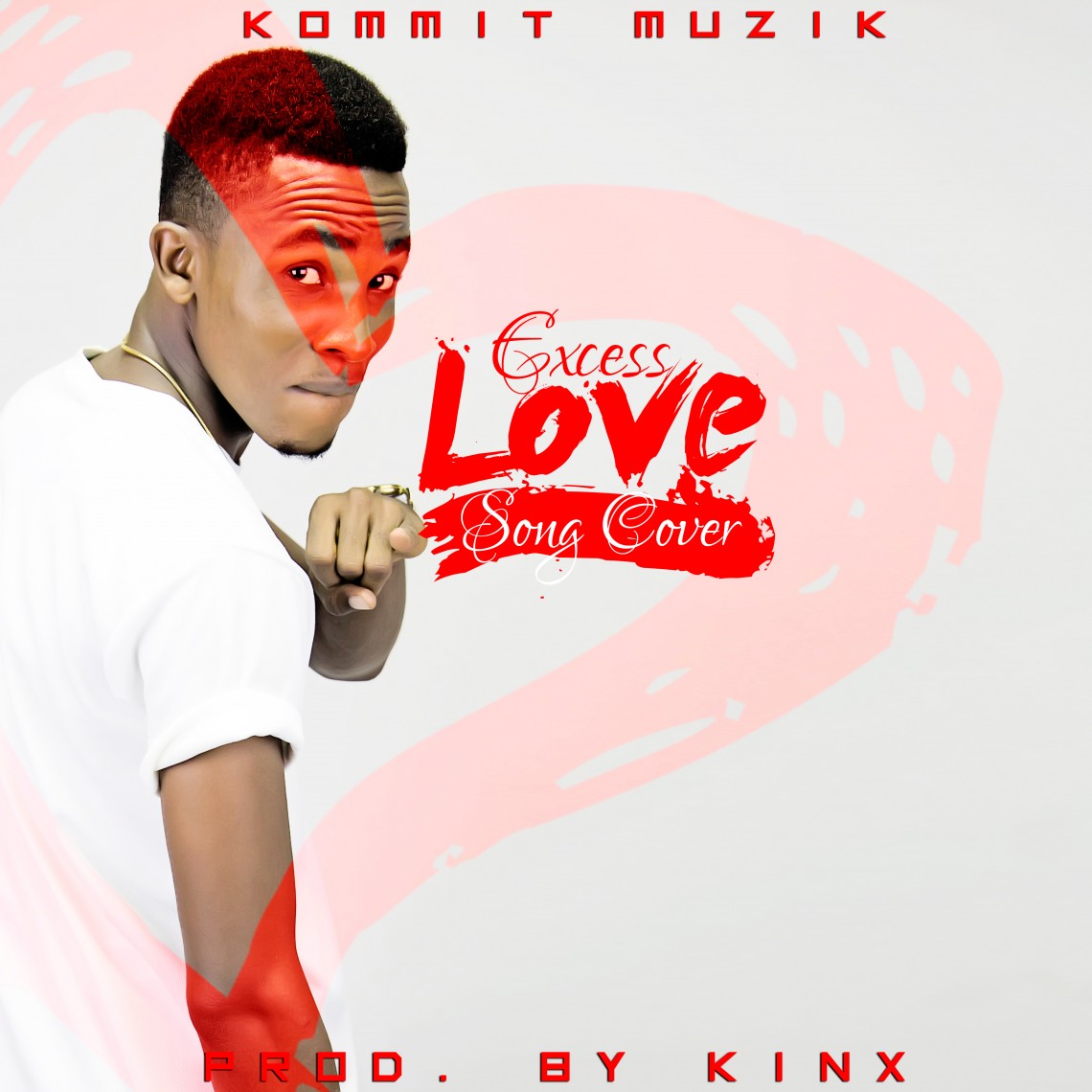 MUSIC Download: KOMMIT -Excess Love | Afrobeat Cover|