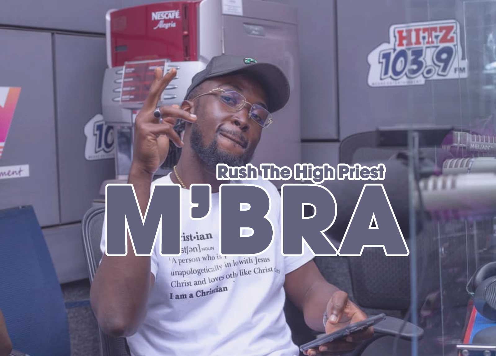 MUSIC VIDEO: Rush The High Priest - (M'bra)