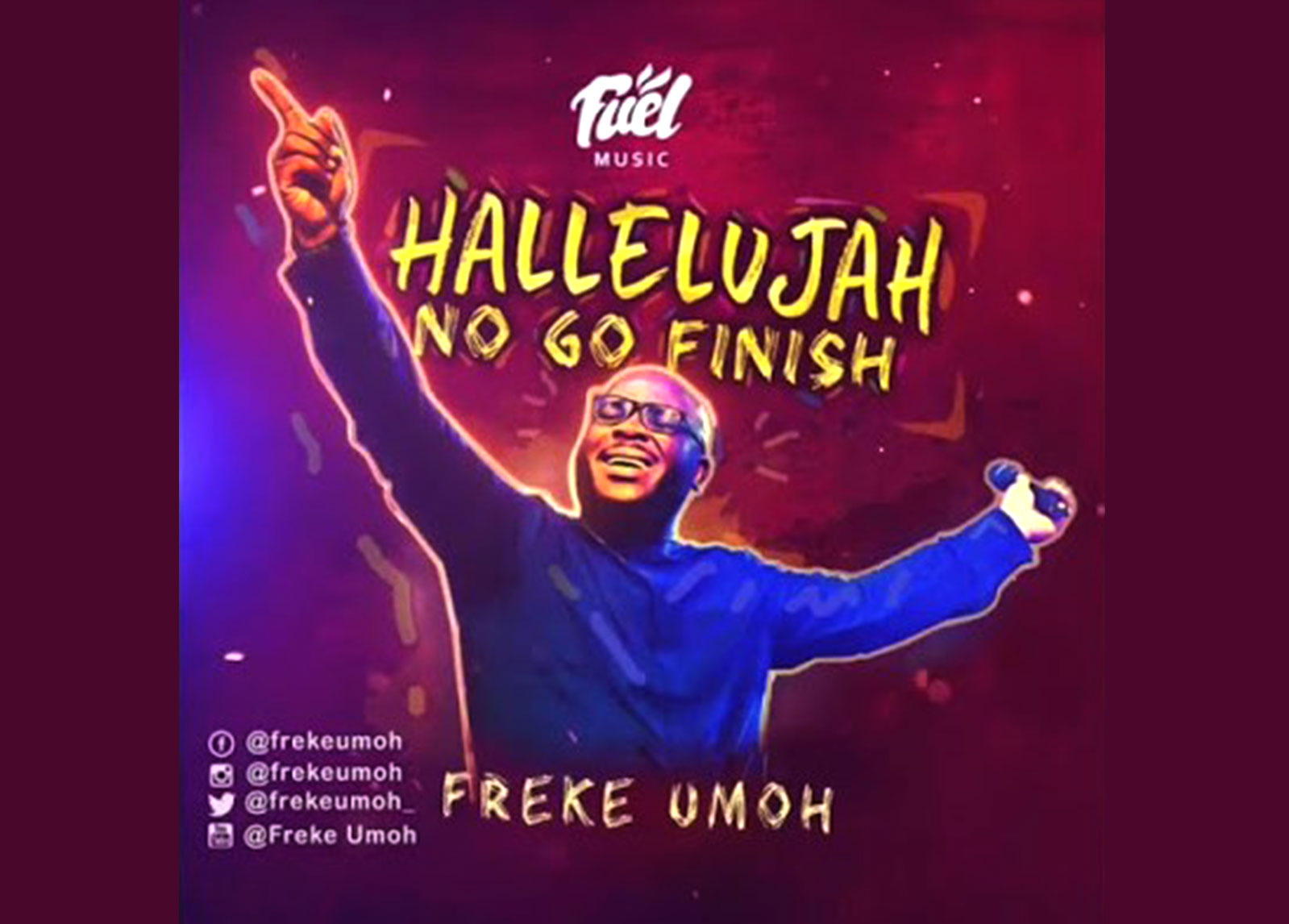 FREKE UMOH-HALLELUJAH NO GO FINISH